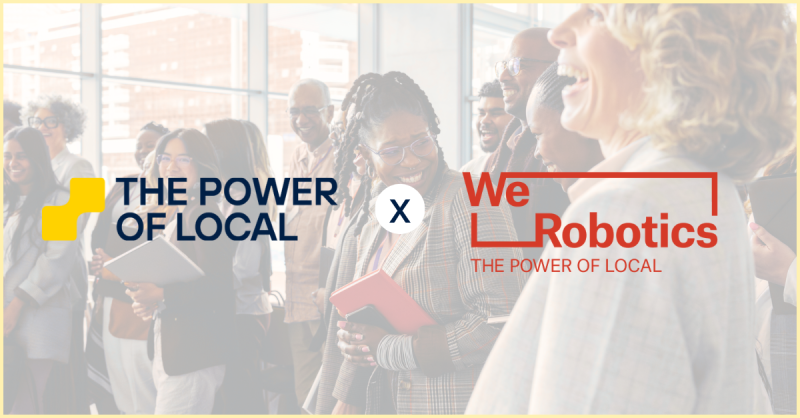 The Power of Local: One Vision, Two Approaches | WeRobotics